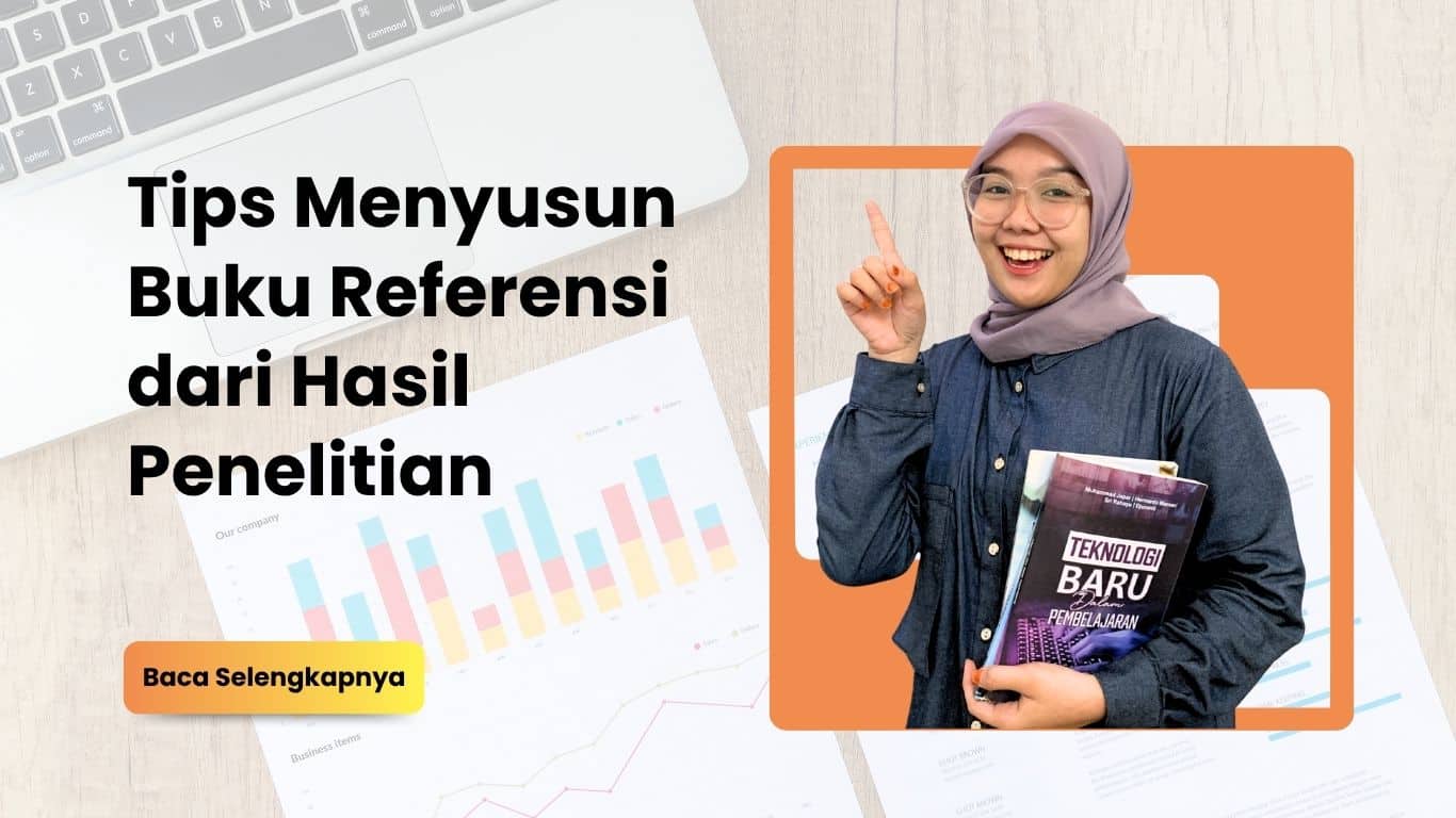 Tips Menyusun Buku Referensi dari Hasil Penelitian - Tips