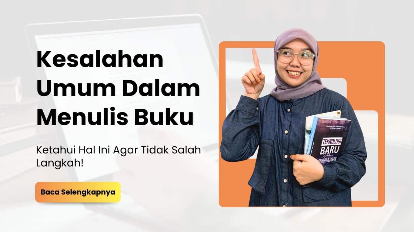 Kesalahan Umum dalam Menulis Buku - Penerbitan Buku